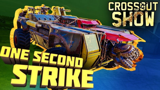 Crossout Show: One Second Strike - News - Crossout